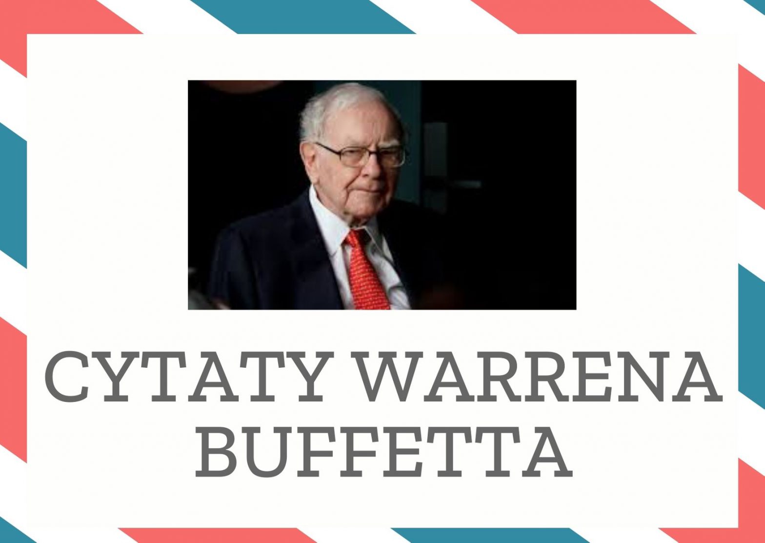 Cytaty Warrena Buffetta - Myslizlote